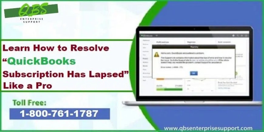 Easy Fix for Subscription Has Lapsed Error in QuickBooks Desktop - Bip ...